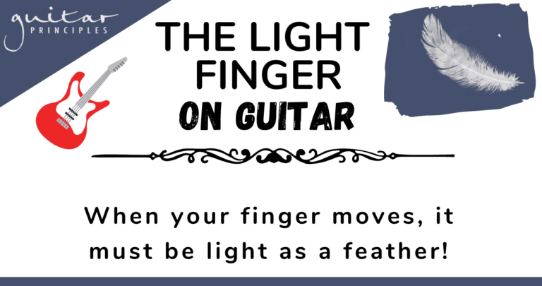 Discover The Light Finger » Guitar Principles